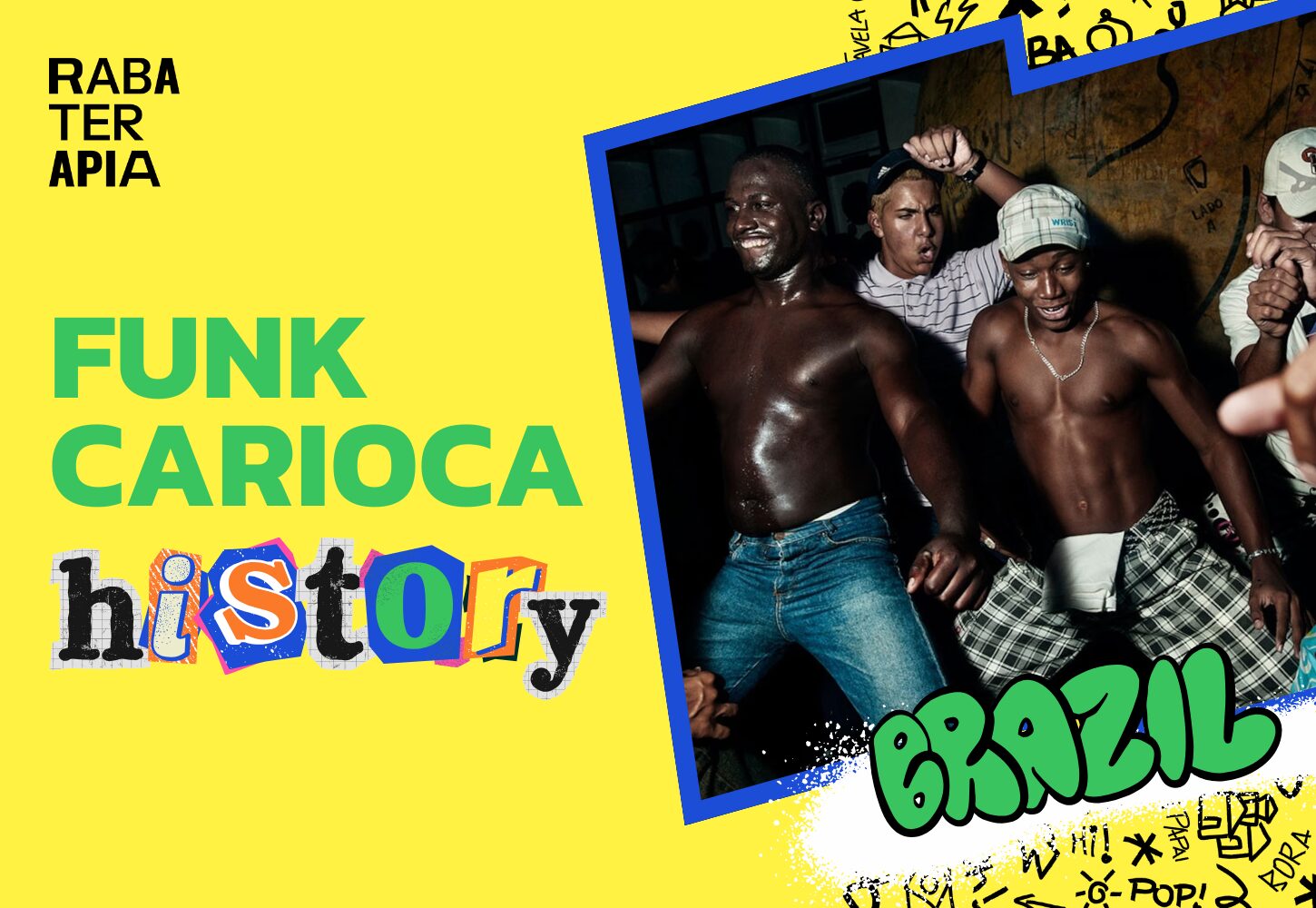 Funk History: A Rhythmic Journey Through Brazilian Culture • Rabaterapia